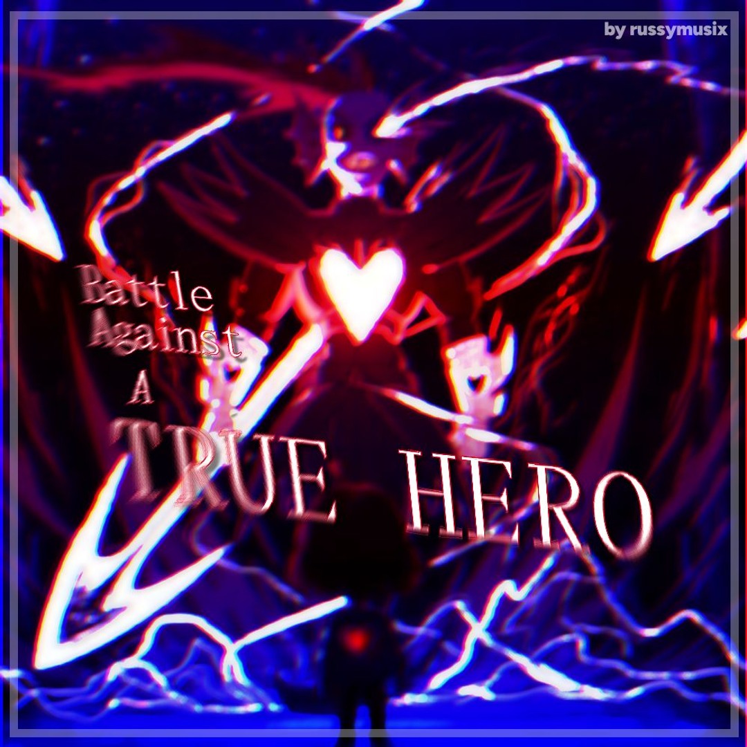 Stream 𝑩𝑨𝑻𝑻𝑳𝑬 𝑨𝑮𝑨𝑰𝑵𝑺𝑻 𝑨 𝑻𝑹𝑼𝑬 𝑯𝑬𝑹𝑶 - Remastered by russymusix🦴 | Listen ...