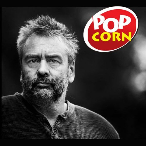 Stream POPCORN LE PORTRAIT DE LUC BESSON by FRANCOISGREGGORY | Listen ...