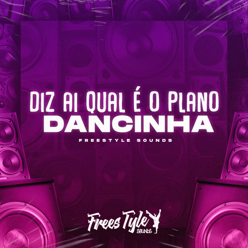 Stream Diz Ai Qual É o Plano - Dancinha by FreesTyle Sounds | Listen ... Stream Diz Ai Qual É o Plano - Dancinha by FreesTyle Sounds | Listen ...