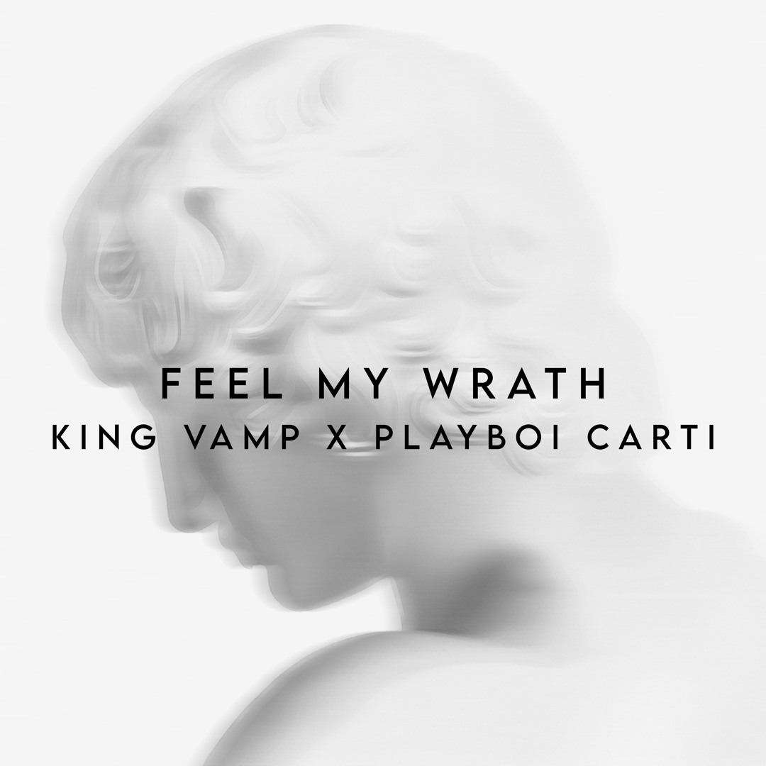 Stream Feel My Wrath | King Vamp X Playboi Carti | Gym by SaintMcRae ...