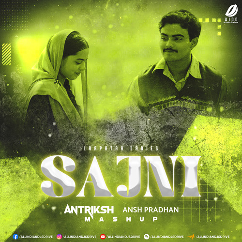 Stream SAJNI (ANTRIKSH X ANSH PRADHAN Mashup) by ANTRIKSH | Listen ...