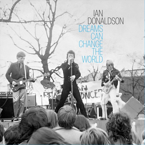 Stream Ian Donaldson - Dreams Can Change The World by Last Night From ...