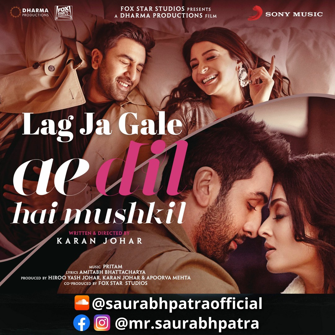 Stream Lag Ja Gale - Arijit Singh, Lata Mangeshkar - Ae Dil Hai Mushkil ...