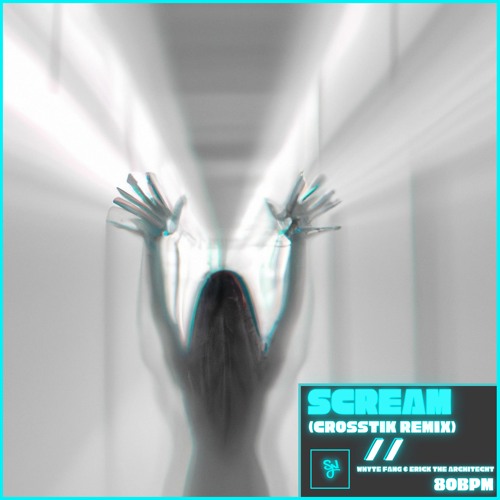 Stream Whyte Fang & Erick The Architect - Scream (Crosstik Remix ...