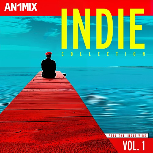 Stream An1Mix | Listen to Indie Collection Vol 1. playlist online for ...