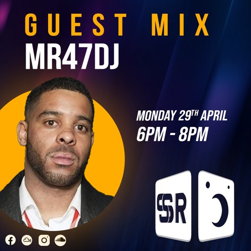Stream MR47DJ Guest Mix 29 APR 2024 by Soundsourceradio | Listen online ...