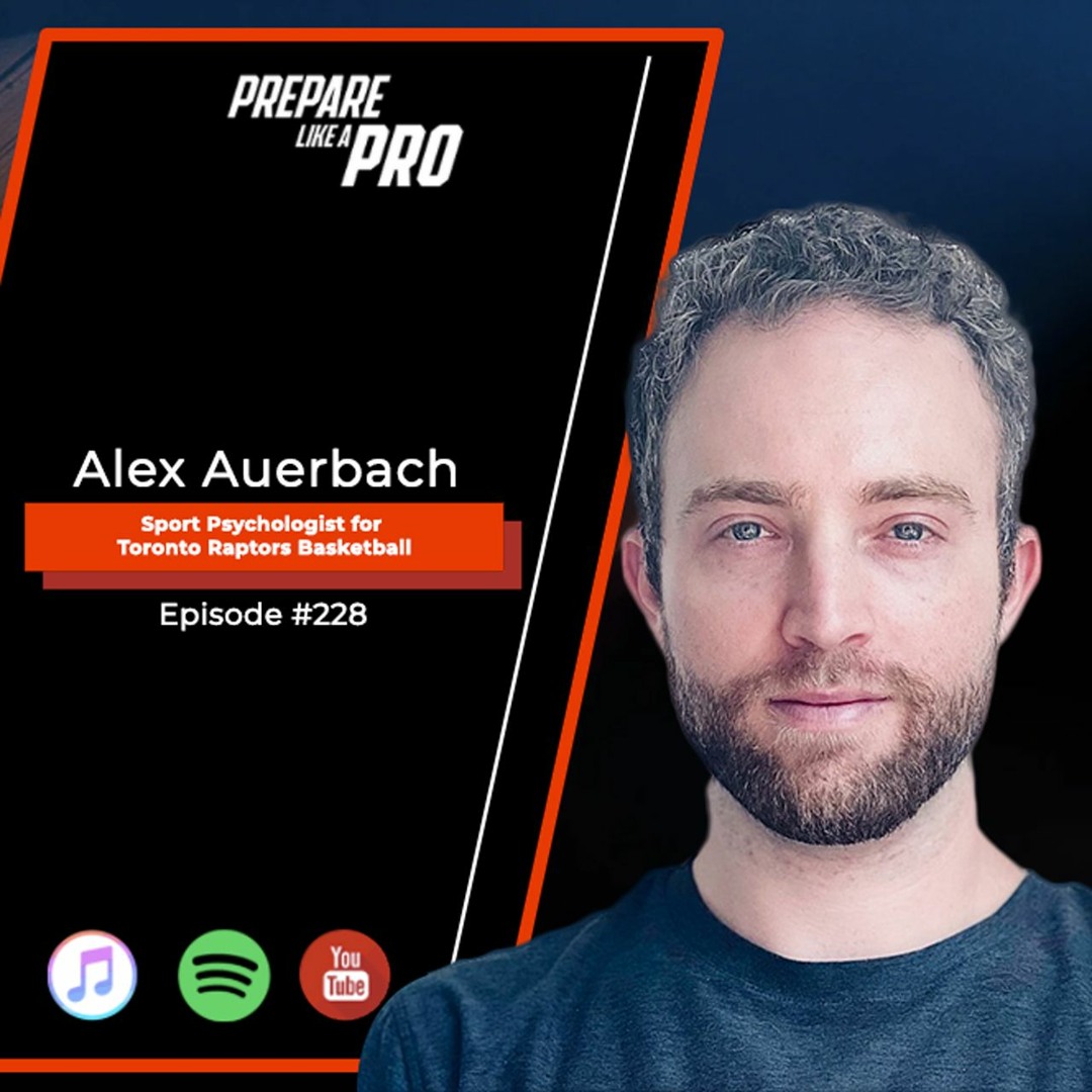 Stream episode #228 - Alex Auerbach, Sport Psychologist for Toronto Raptors Basketball by ...