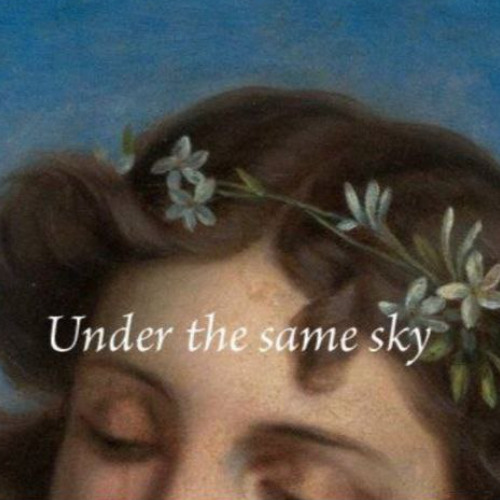 Stream Under The Same Sky by Poems In Apricity | Listen online for free ...