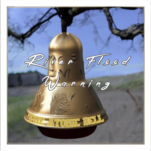 Stream The Atomic Bell by River Flood Warning | Listen online for free ...