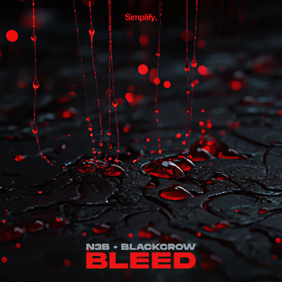 Stream N3b, BlackCrow - Bleed by Simplify. | Listen online for free on SoundCloud