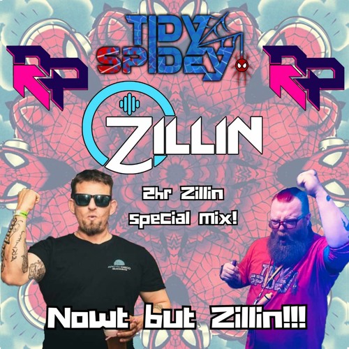 Stream TidySpidey - 2hr Zillin Special Hard House mix - Nowt But Zillin ...