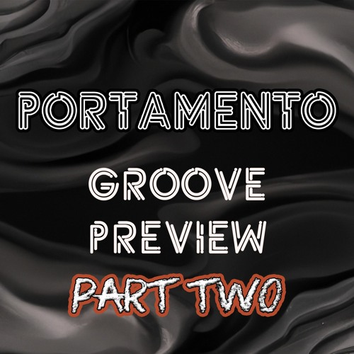 Stream Portamento - Groove Preview II (Set Teaser) by Portamento ...
