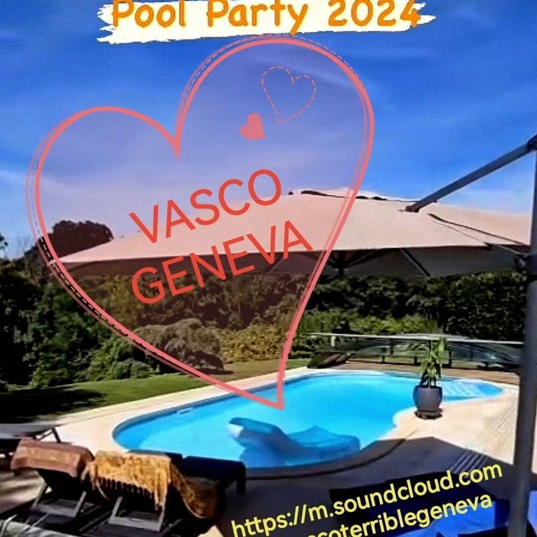 Stream POOL PARTY PRIVATE 2024 by Dj Vasco Geneva | Listen online for ...