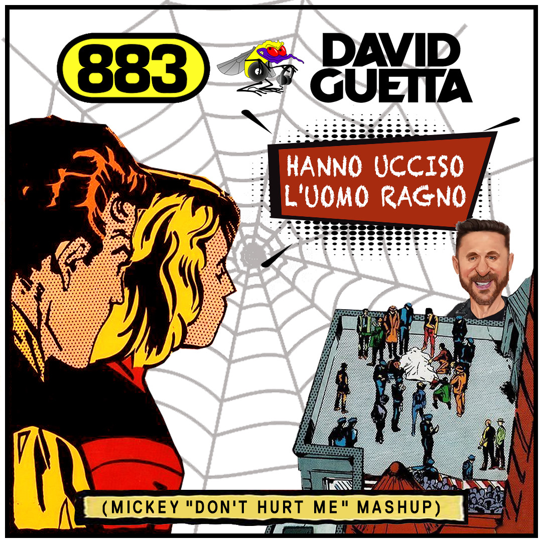 Stream 883 Vs. David Guetta - Hanno ucciso l'uomo ragno (Mickey Don't ...