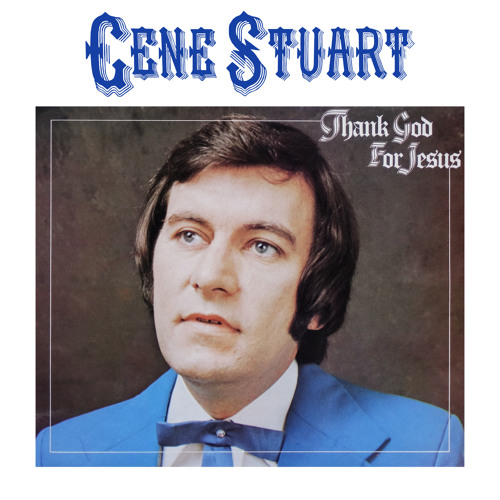 Stream What A Friend We Have In Jesus by Gene Stuart | Listen online ...