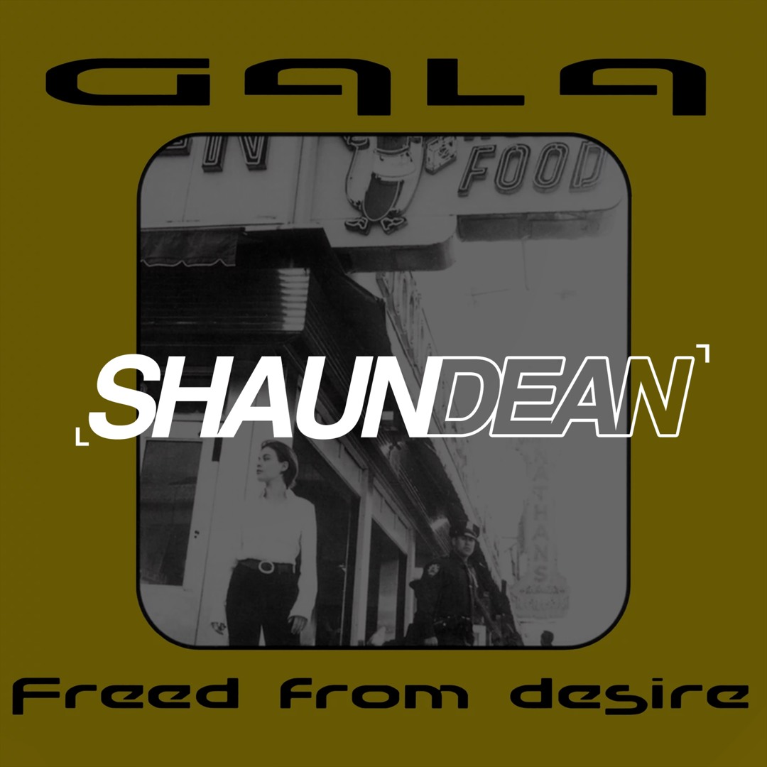 Stream Gala - Freed From Desire (Shaun Dean Bootleg) FREE DOWNLOAD!! by ...