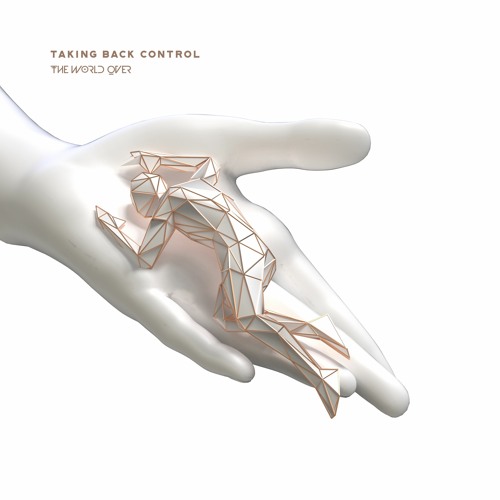 Stream Taking Back Control by The World Over | Listen online for free ...