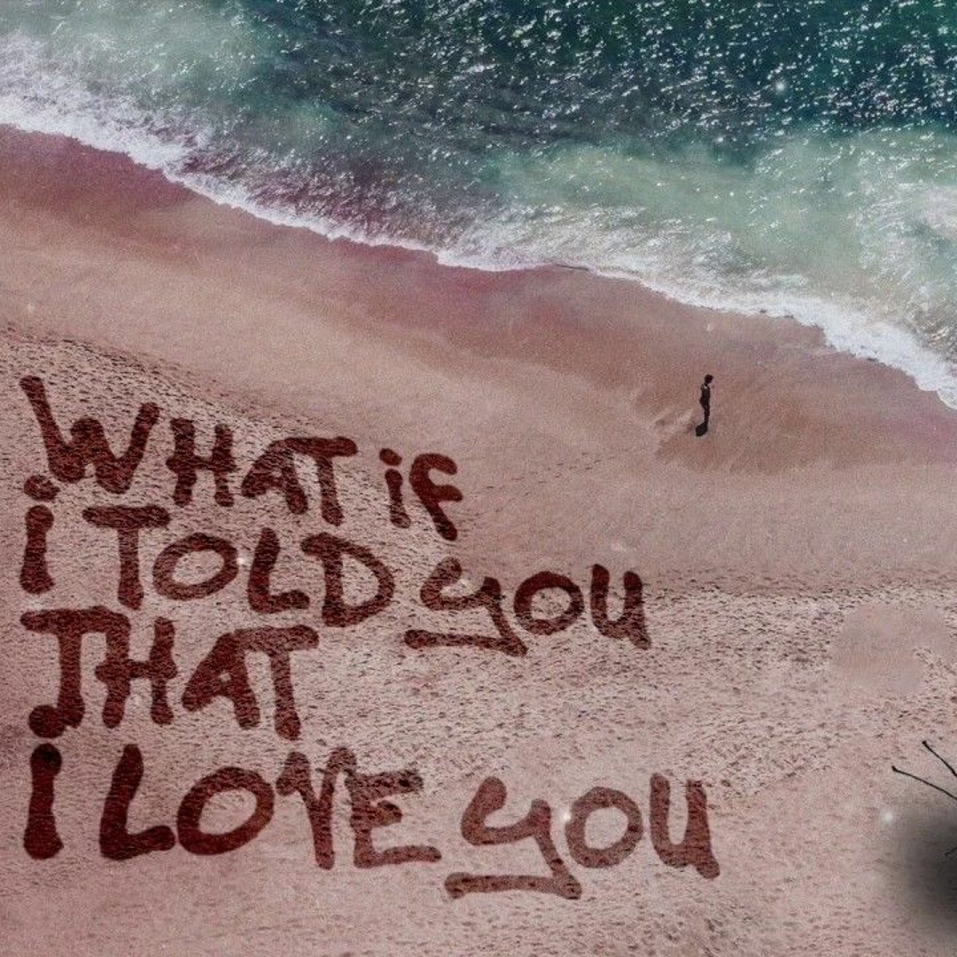 Lyrics what if i told you that i love you ali gatie store