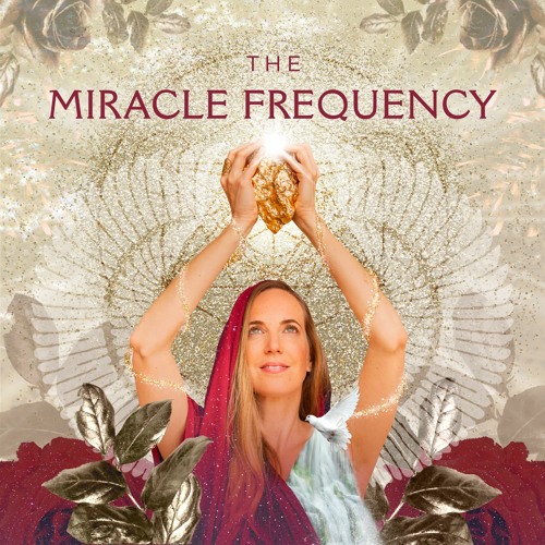 Stream The Miracle Frequency | Listen to The Miracle Frequency playlist online for free on ...