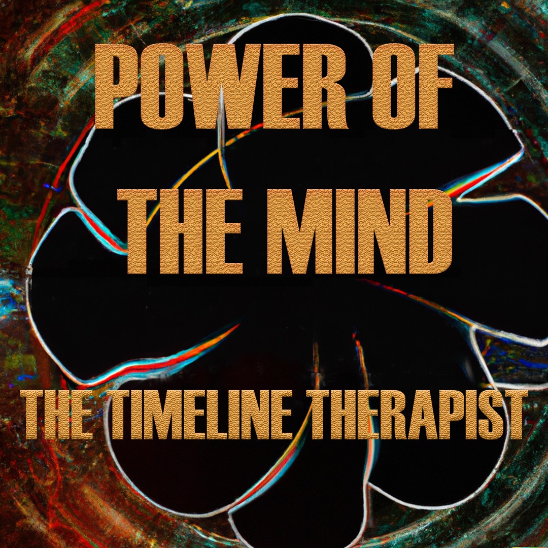 Stream Power Of The Mind by The Timeline Therapist | Listen online for ...