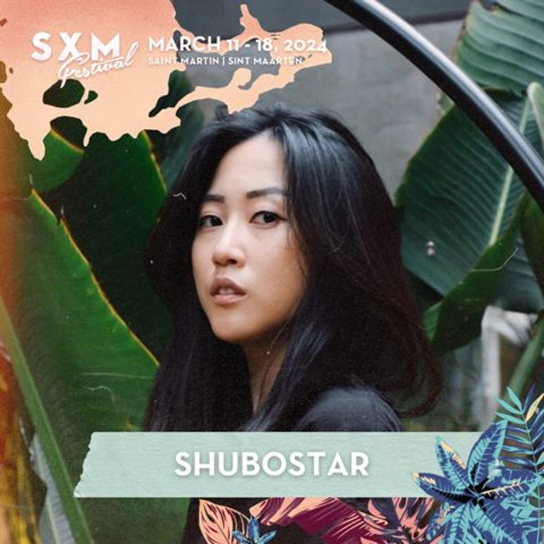 Stream Shubostar @ SXM Festival 2024 - Ocean Stage by Shubostar ...