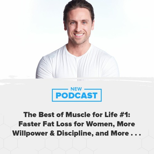 Stream The Best of Muscle for Life: Faster Fat Loss for Women, More ...