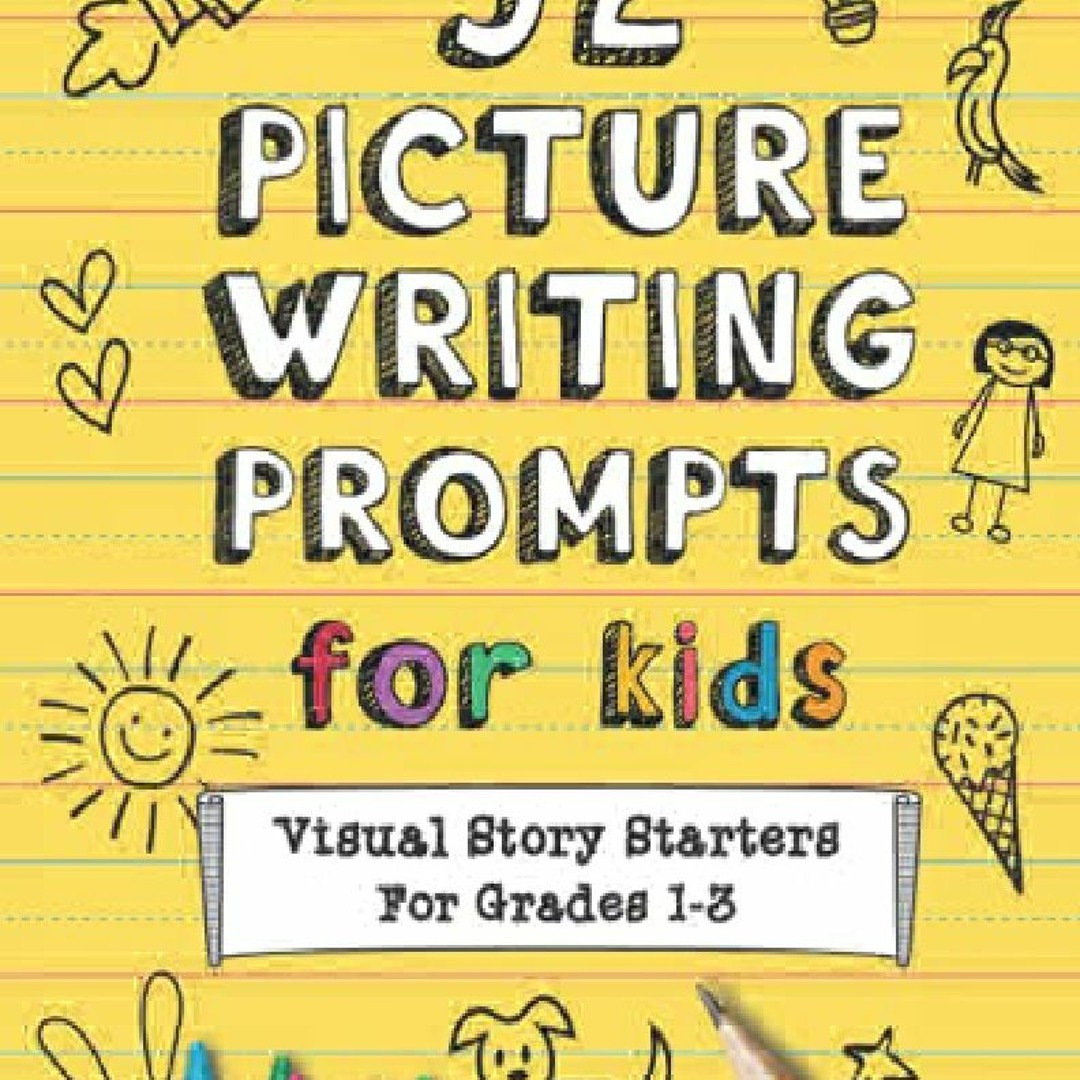 Stream episode Full PDF 52 Picture Writing Prompts for Kids: Visual ...