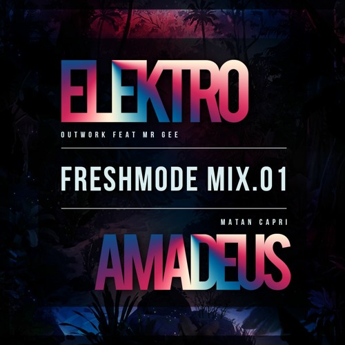 Stream Outwork Feat. Mr Gee - Elektro Feat Amadeus - Matan Caspi by ...
