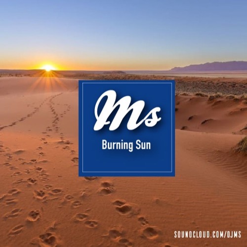 Stream MS - Burning Sun by MARC SØNIC (FR) | Listen online for free on ...