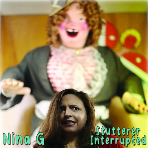 Stream episode Nina G - Stutterer Interrupted Preview by Punchline Records podcast | Listen ...