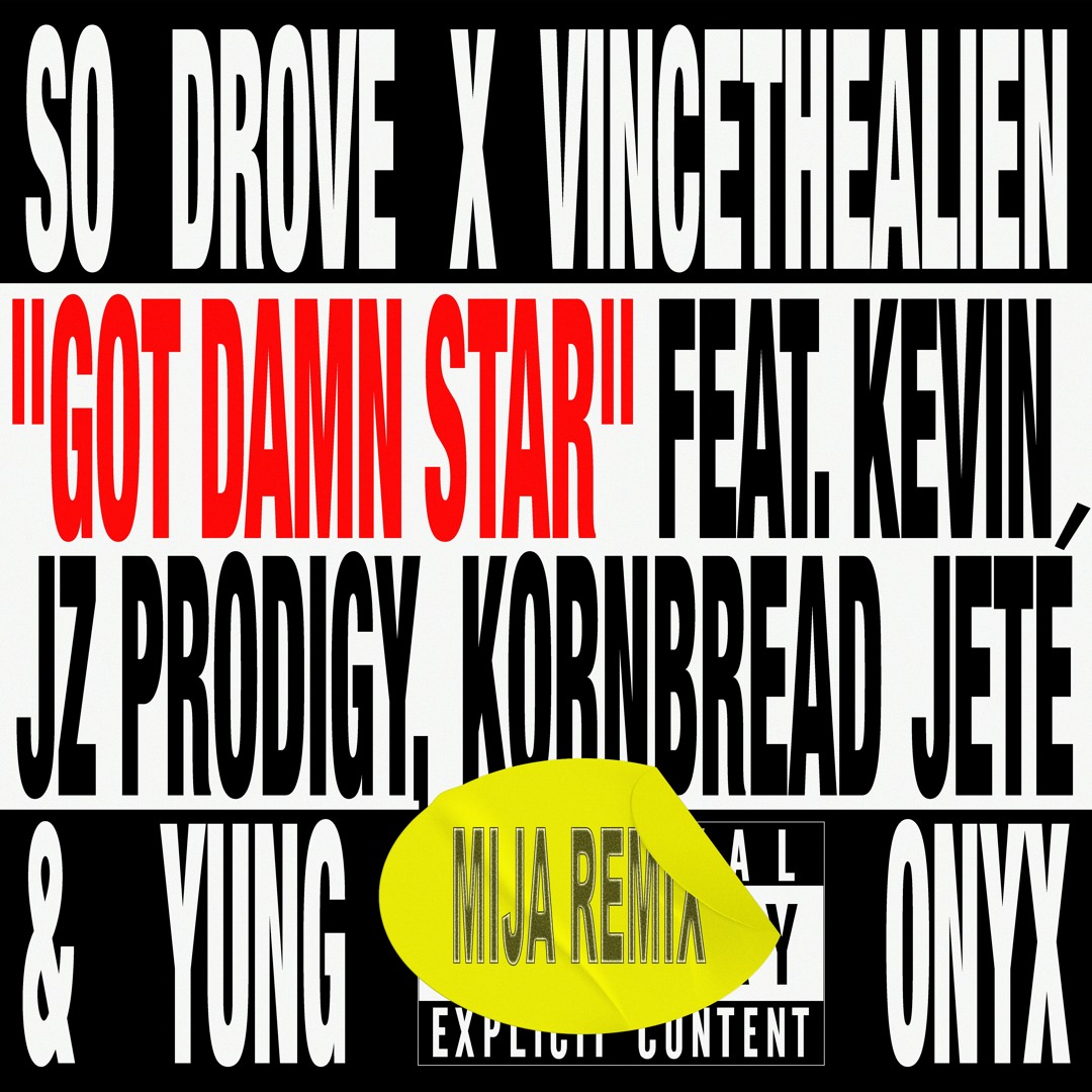 Stream So Drove X vincethealien-GOT DAMN STAR (ft. Kevin Jz Prodigy ...