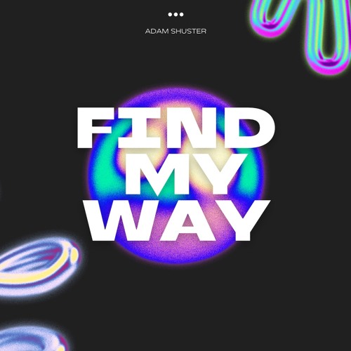 Stream Find My Way (Extended) by adam shuster | Listen online for free ...