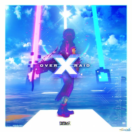 Stream [Xross oVeR World] DRIVE. - X OVER RAID by DRIVE. | Listen ...