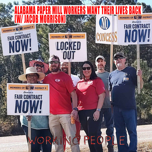 Stream Alabama Paper Mill Workers Want Their Lives Back (w/ Jacob ...