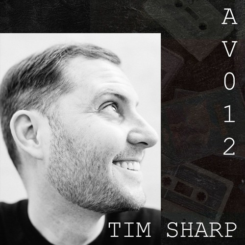 Stream AV012 - Tim Sharp by The Analog Vault | Listen online for free ...