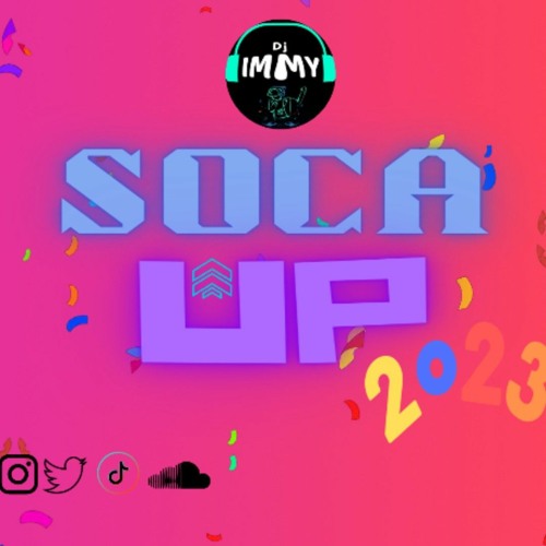 Stream Soca Up 2023 Mix | Dj Immy by Dj Immy | Listen online for free ...