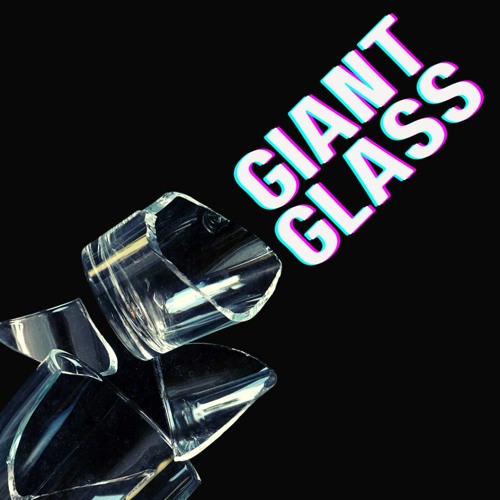 Stream Giant Glass by Roan | Listen online for free on SoundCloud