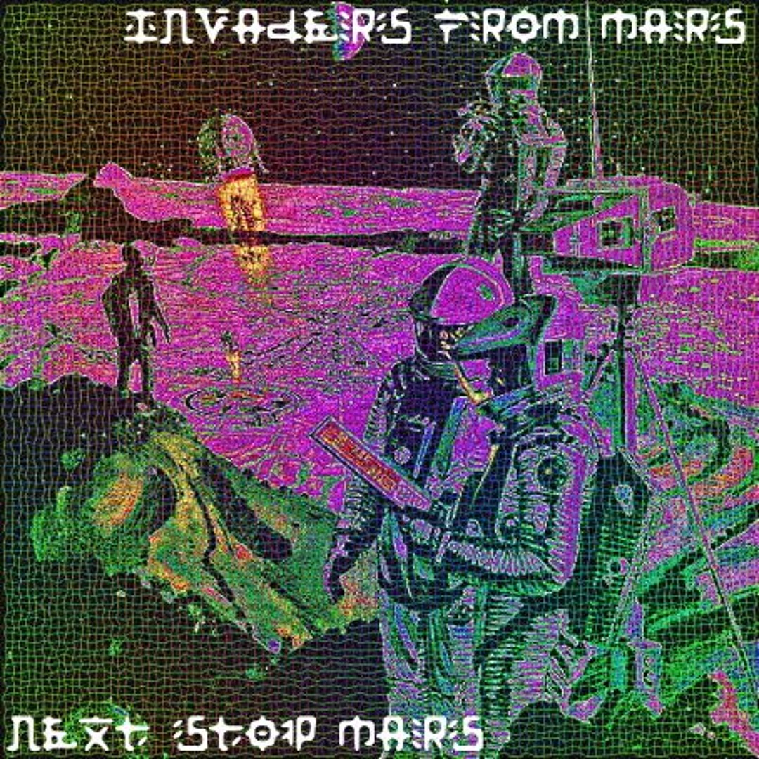 Stream Next Stop Mars! by Invaders From Mars | Listen online for free on SoundCloud