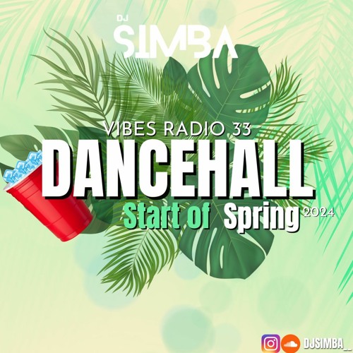 Stream Dj Simba-Vibes Radio 33 Start of spring 2024 by DjSimba ...