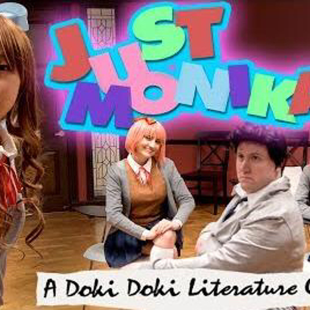 Listen to Just Monika a Doki Doki Literature Club Song (feat. Or3o ...