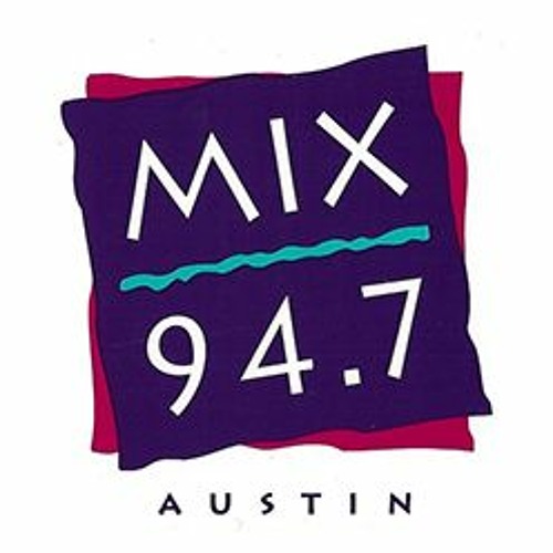 Stream NEW: Austin's New Mix (KAMX - Mix 94.7) (2007) - Demo ...