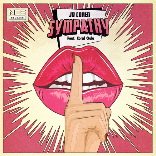 Stream Jo. Cohen - Sympathy (feat. Coral Oulu) [NCS Release] by NCS ...