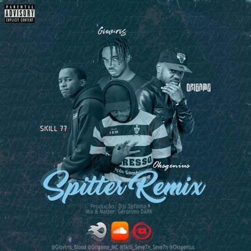 Stream Spitter Remix (Giovíris, Origame, Skill 77 & Oksgenius).mp3 by ...