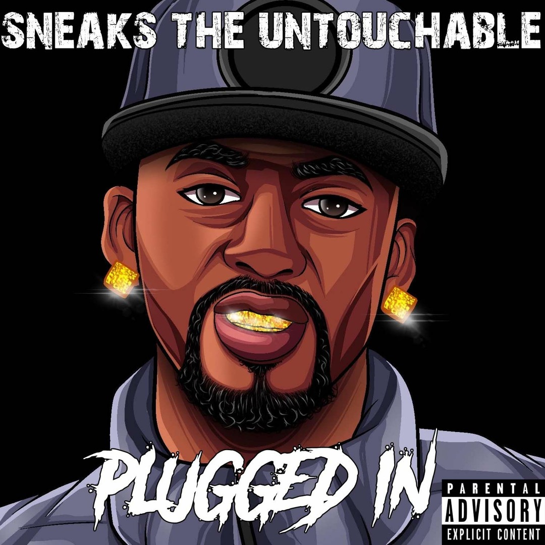 Stream Sneaks The Untouchable | Listen to Plugged In playlist online ...