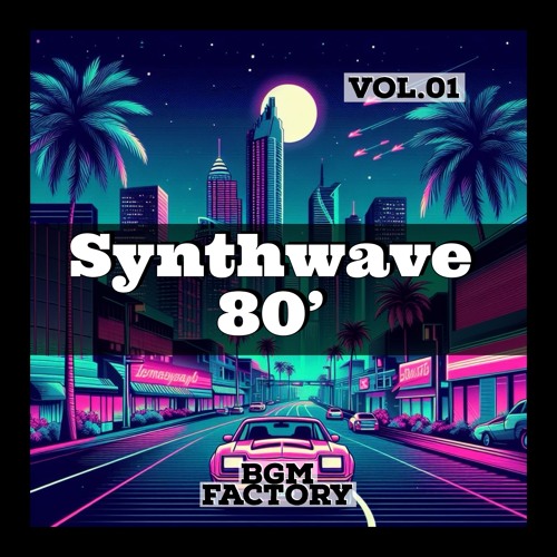Stream 80s Escape by BGM Factory | Listen online for free on SoundCloud