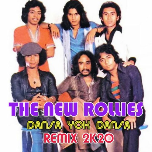 Stream The New Rollies - Dansa Yok Dansa 2k20 Remix by DJ Doddy Artha ...