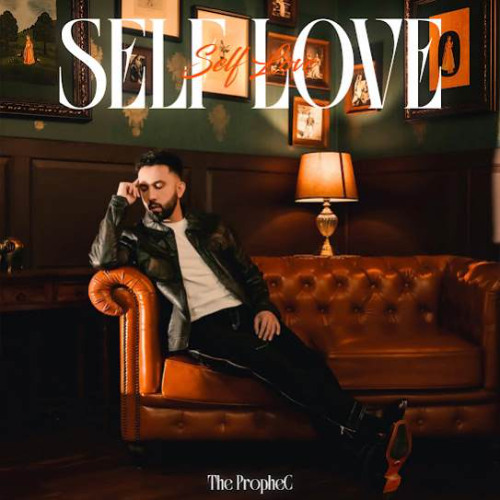 Stream Self Love - The PropheC by Latest Song 2025 | Listen online for ...