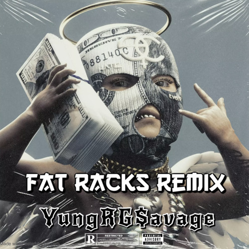 Stream Fat racks remix by YungRG$avage | Listen online for free on ...