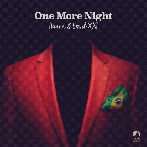 Stream One More Night by Ituana | Listen online for free on SoundCloud