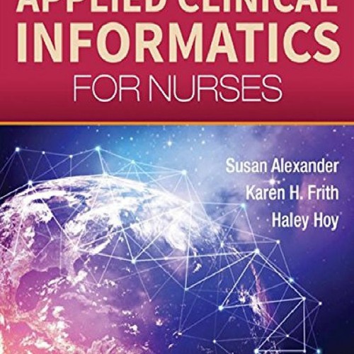 Stream [DOWNLOAD] BOOK Applied Clinical Informatics for Nurses from ...